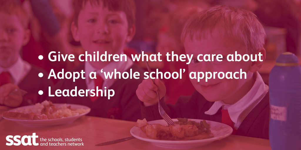 3 key areas of focus for improving school food provision - SSAT