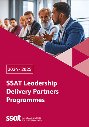SSAT Delivery Partnership – Leadership Programmes - SSAT